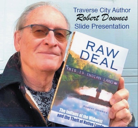 April 10, 2025 Benzonia Academy Lecture Series: “The Indians of the ...